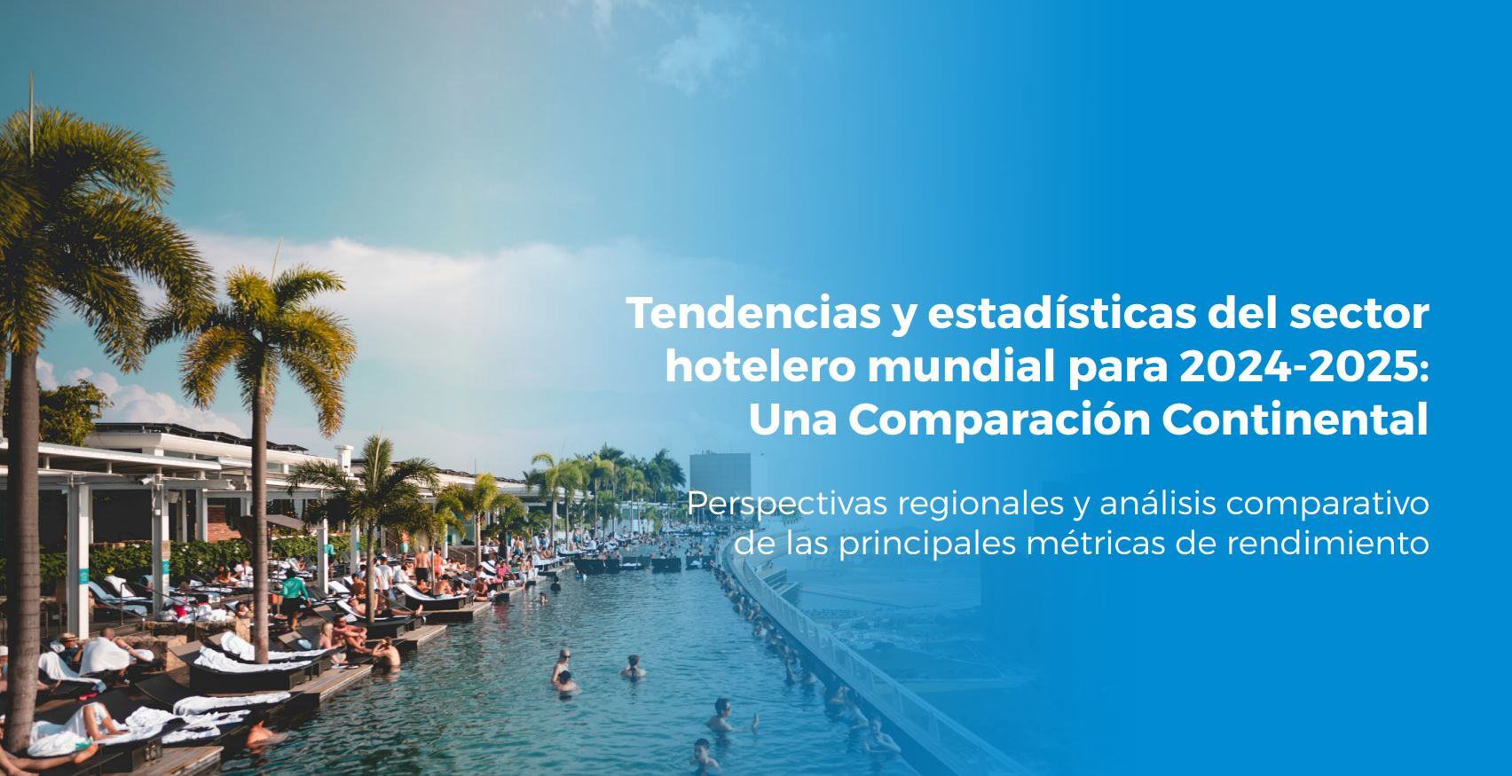 10 Insights Sobre el Sector Hotelero: Análisis Comparativo